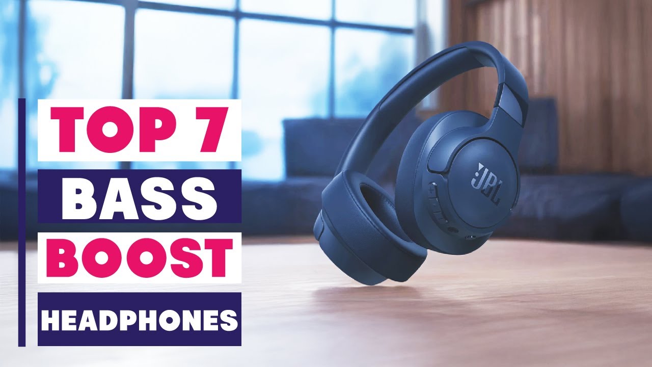 7 Best Bass Boost Headphones for Ultimate Sound Quality - YouTube