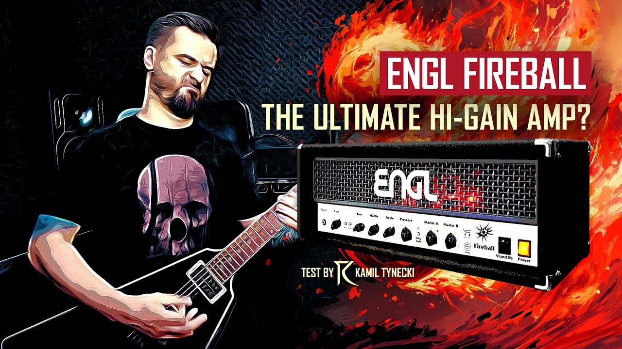 ENGL Fireball 60 - The Ultimate Hi-Gain Amp? | Test by Kamil Tynecki ...