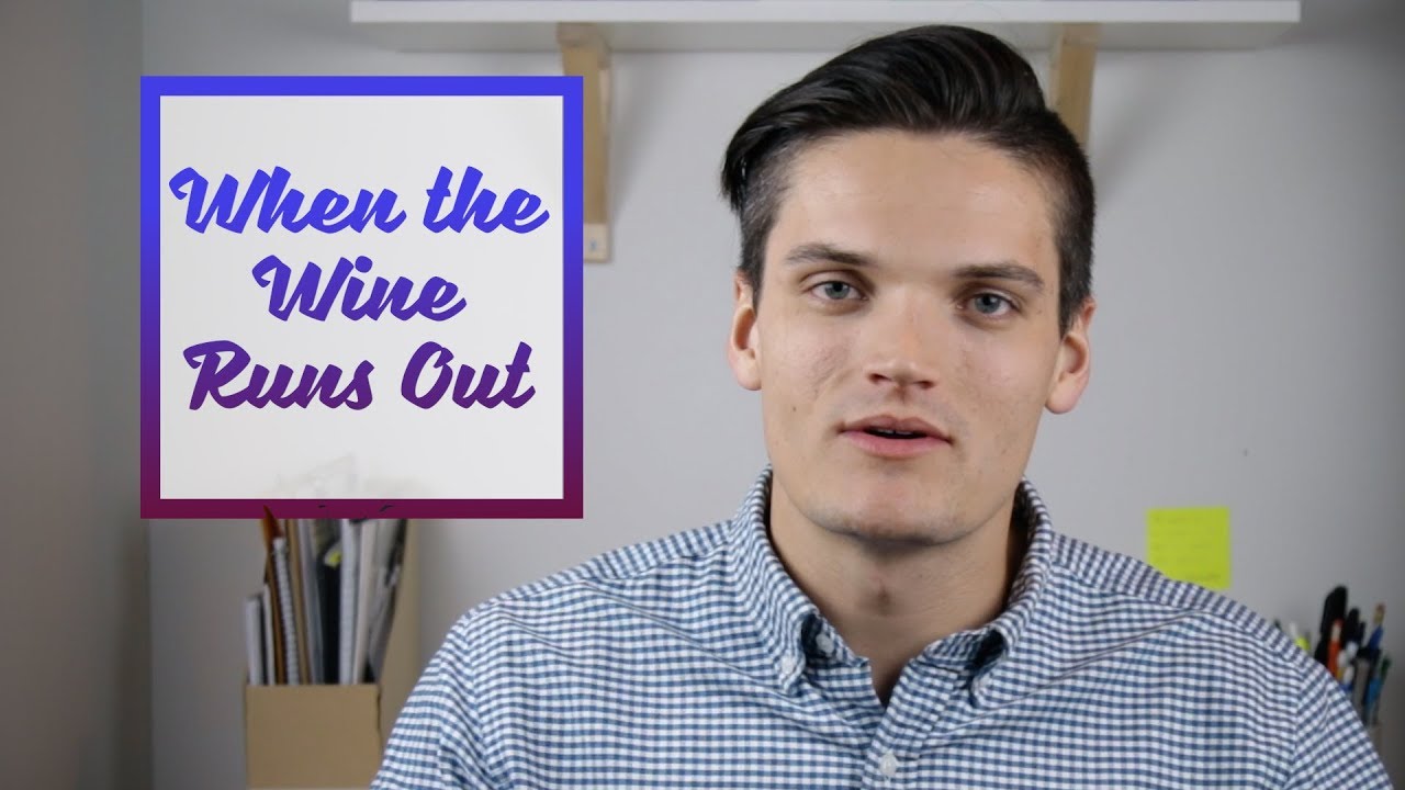 When The Wine Runs Out | Water Into Wine | Part 1 - YouTube