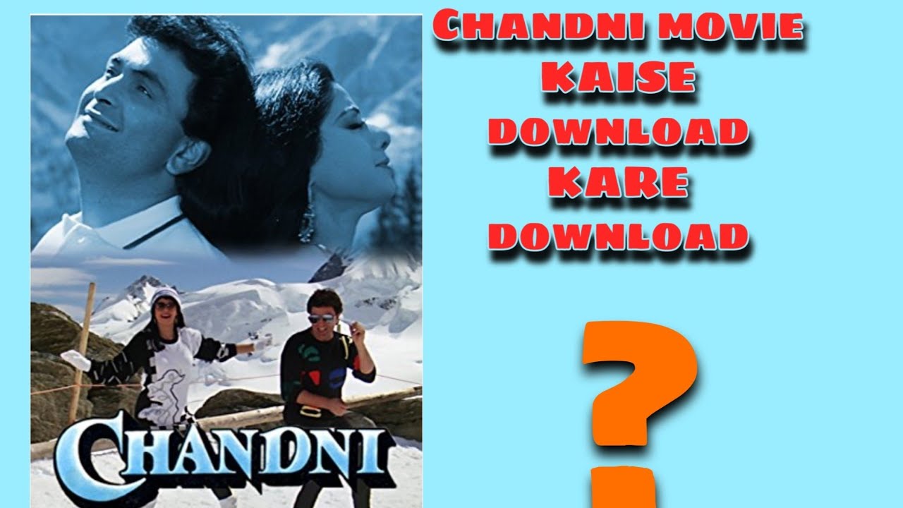 Chandni (film) movie kaise download kare?how to download Chandni movie ...