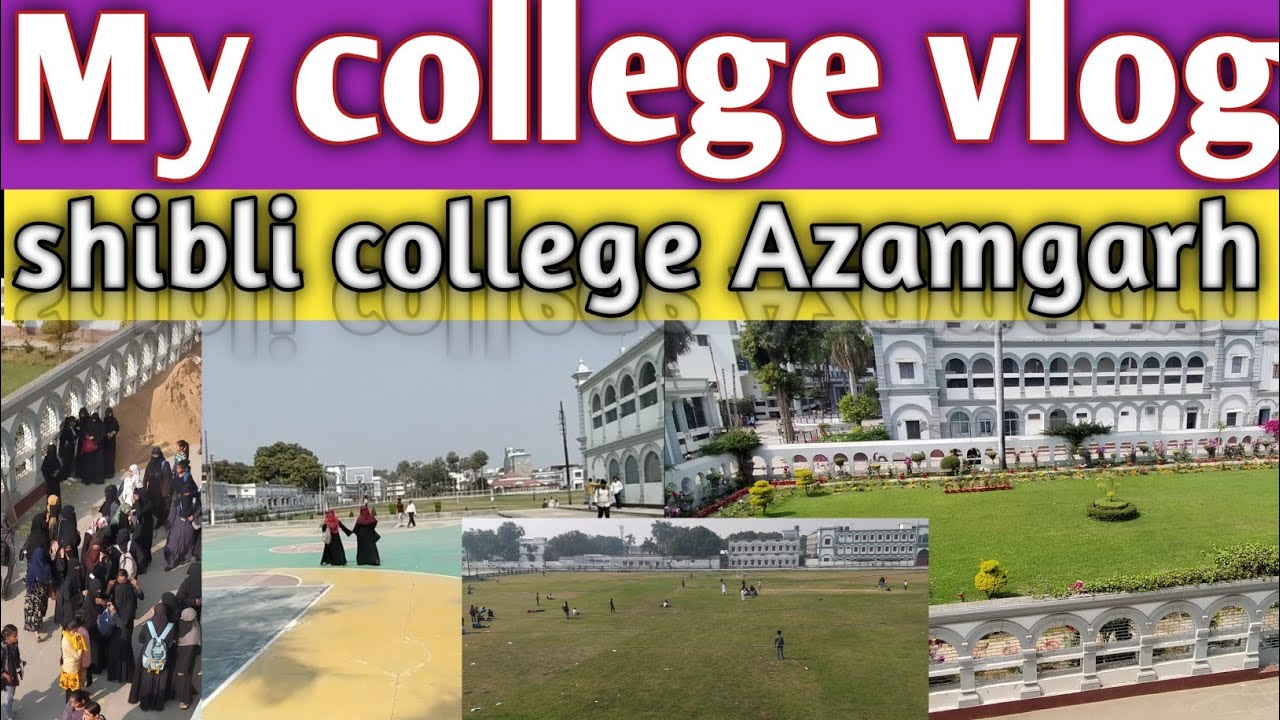 my college, shibli national college Azamgarh. 🔥@TheAdnanSami255 - YouTube