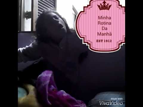 Minha rotina da Manhã