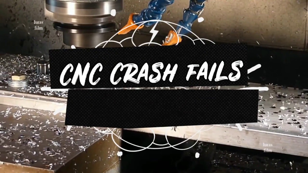 CNC Crash Fails - YouTube