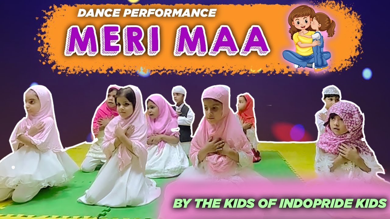 Meri Maa | Dance performance by Kids of Indopride Kids | Mother's Day ...