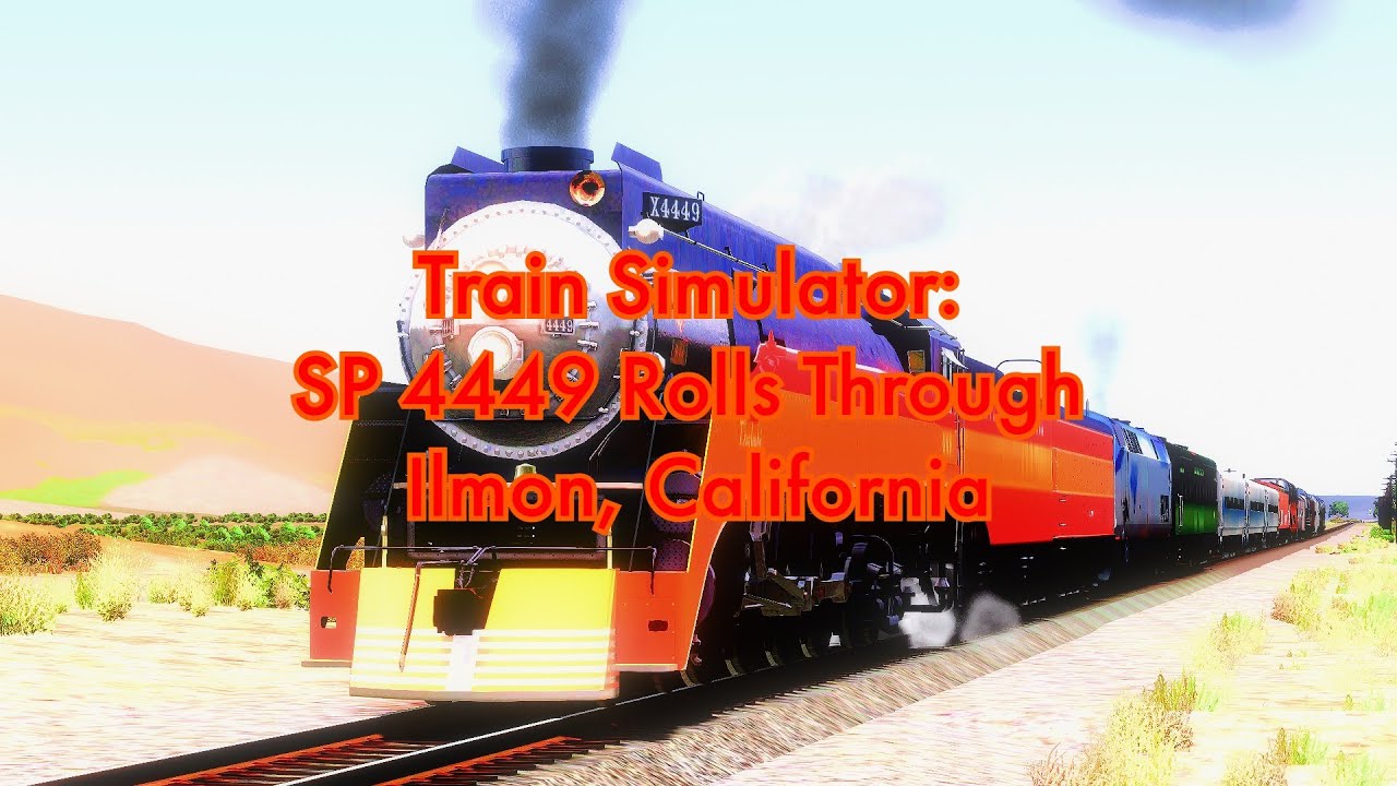 4K Train Simulator: SP 4449 Rolls Through Ilmon, California - YouTube