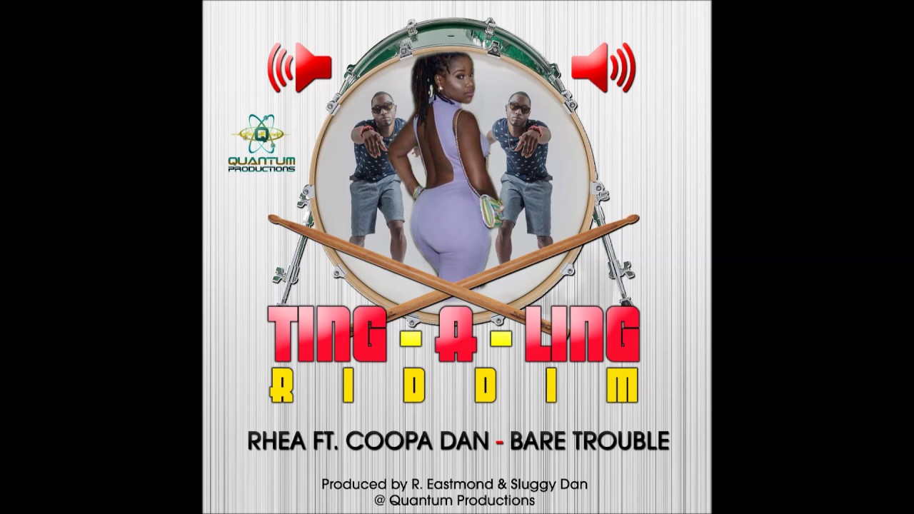 COOPA DAN FT RHEA - BARE TROUBLE (TING A LING RIDDIM) CROPOVER 2017 ...
