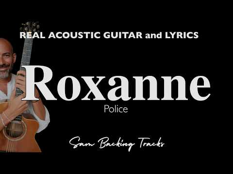 Roxanne - Police (Acoustic Karaoke but soulful version) ©