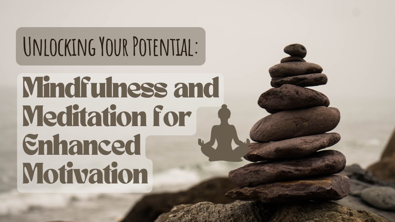 Potent Mindful Meditation: Boost Your Motivation - YouTube