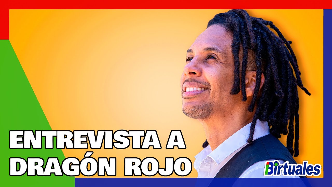 Entrevista a Dragón Rojo | Birtuales - YouTube