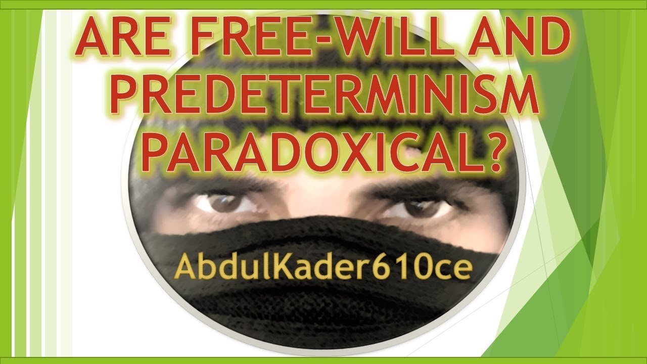 Are Free Will and Predeterminism Paradoxical? - YouTube
