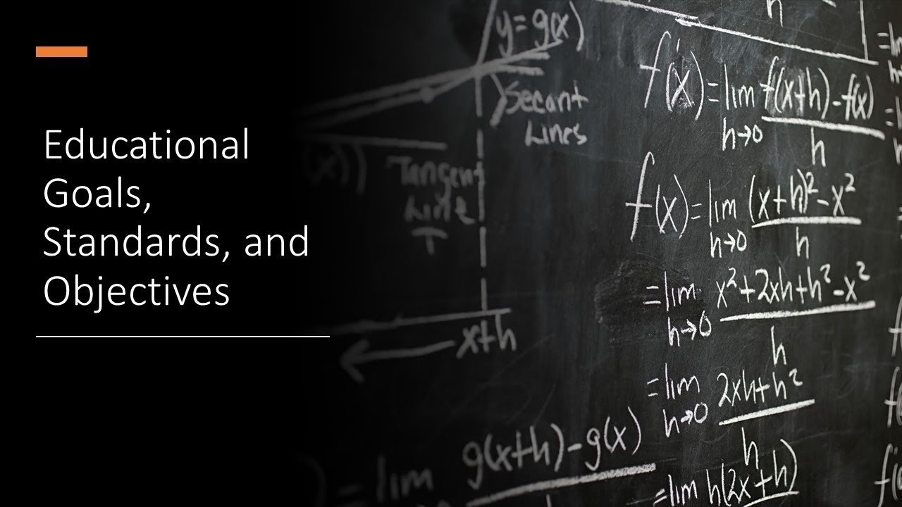 Educational Goals, Standards, and Objectives P2 - YouTube