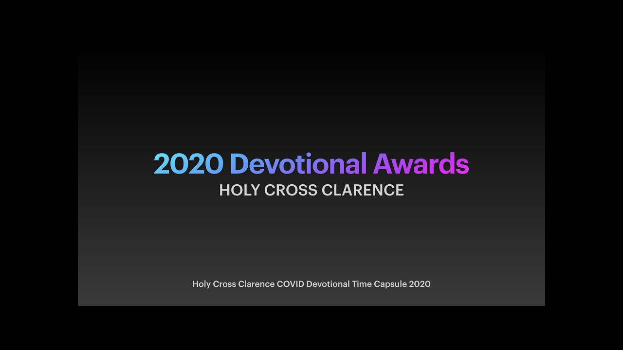 Holy Cross Clarence 2020 Devotional Awards - YouTube