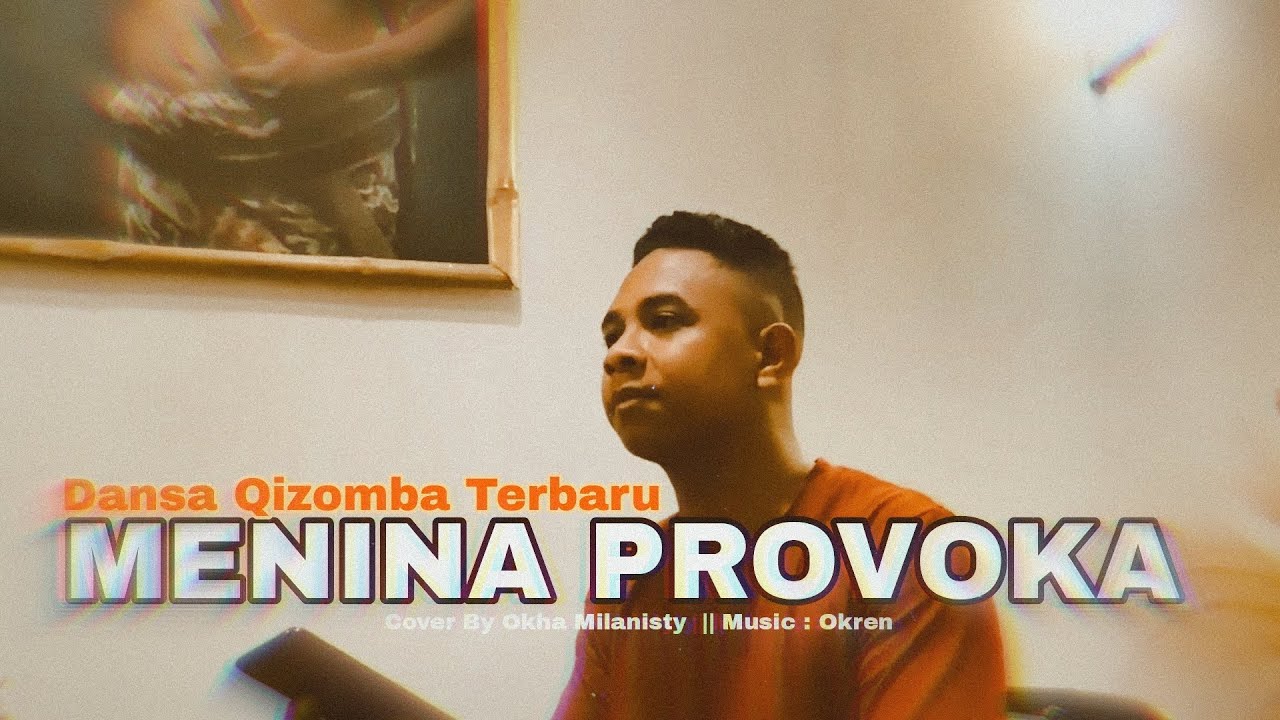 DANSA QIZOMBA VIRAL || MENINA PROVOKA||COVER Okha Milanisty - YouTube
