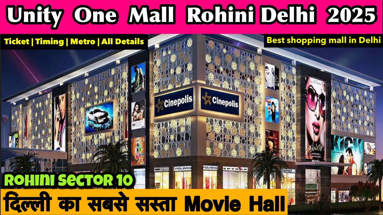Inside Unity One Mall Rohini | Cheapest Cinema Hall in Delhi | Best ...