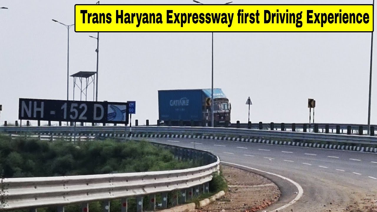 Trans Haryana Expressway First Visit || NH 152 D || National Highway ...