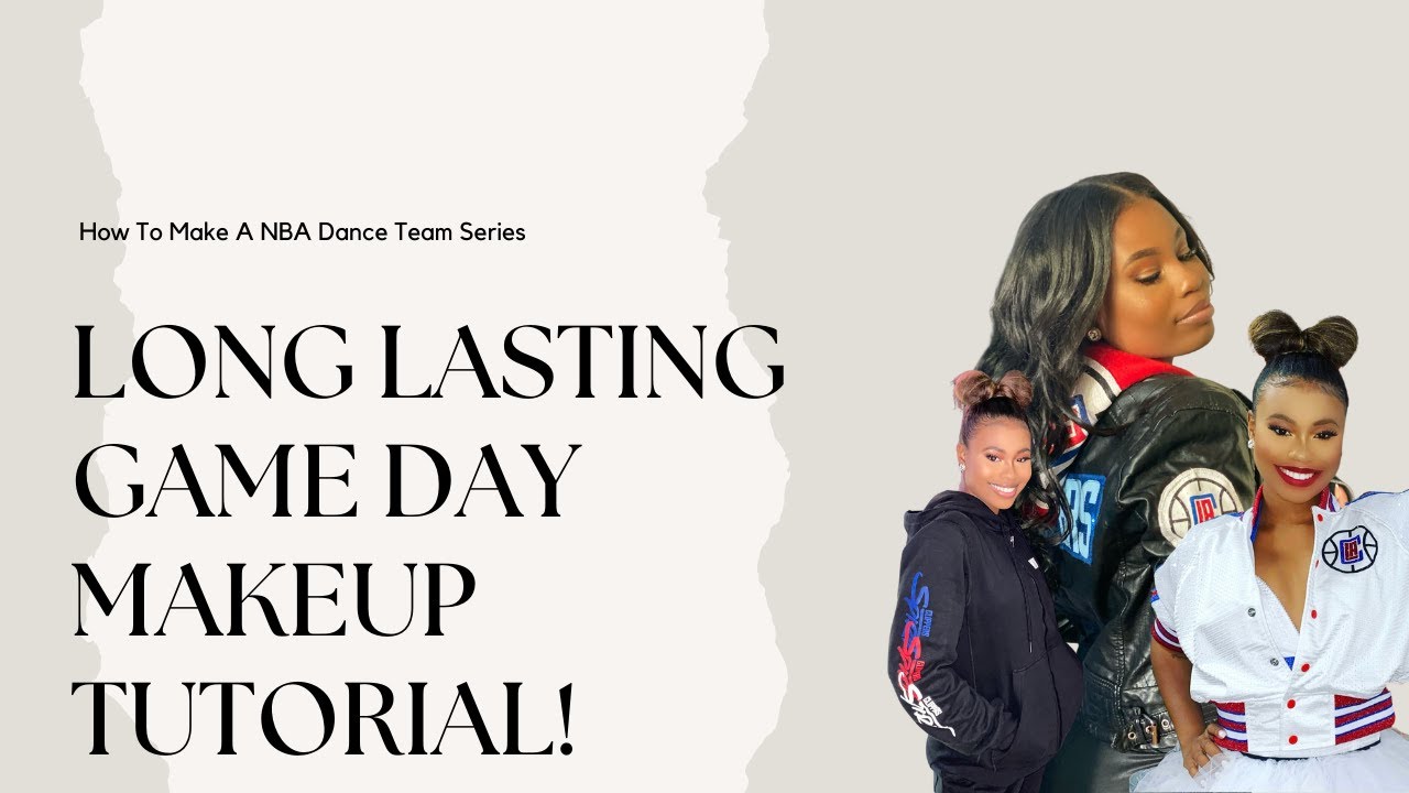 Long Lasting NBA Dancer Game Day Makeup Tutorial | How To Make A NBA ...