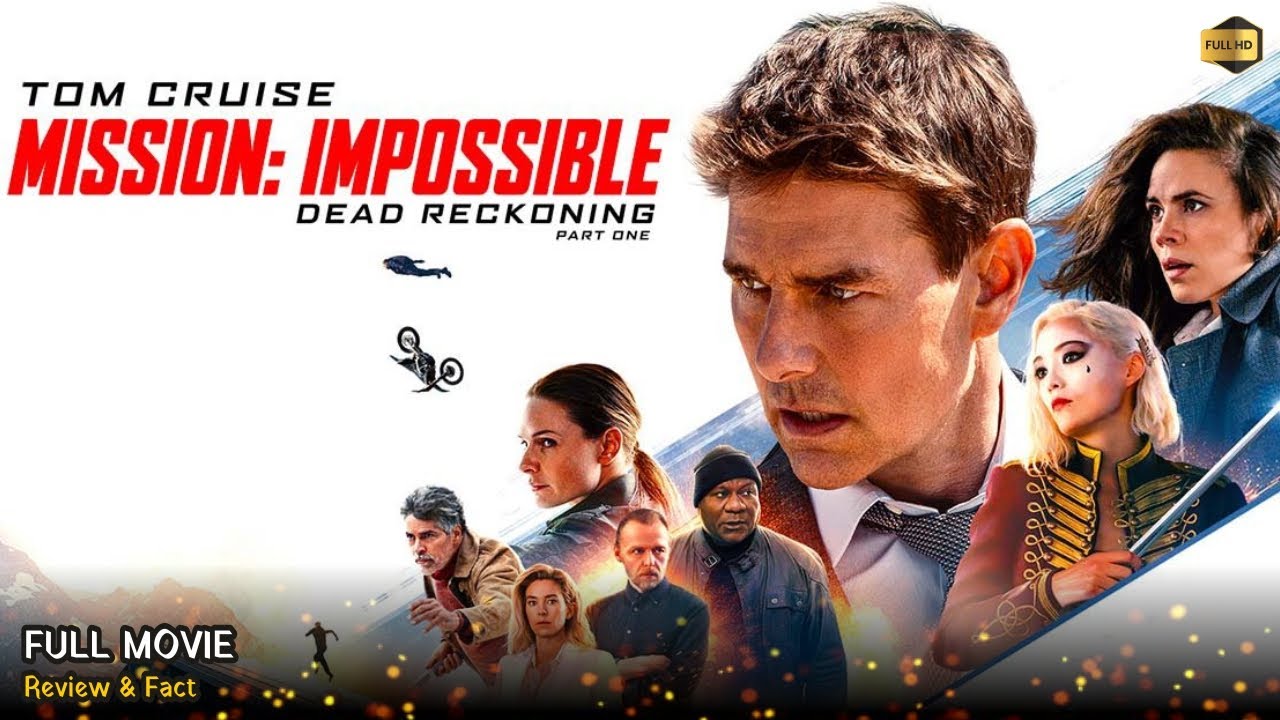 Mission Impossible Dead Reckoning Full Movie In English | New Hollywood ...