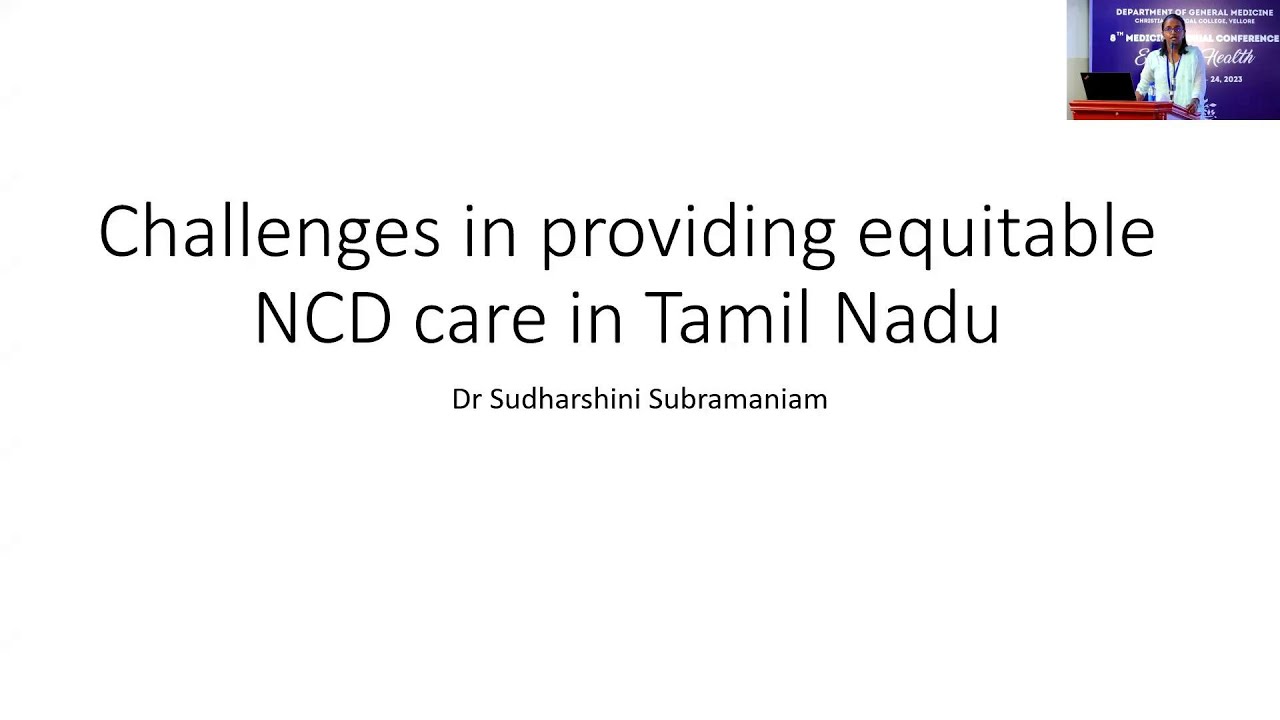 Challenges in providing equitable NCD care in Tamil Nadu::Dr ...