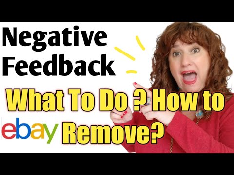 WHAT TO DO When You Get Negative Feedback on Ebay? How to REMOVE REVISE ...