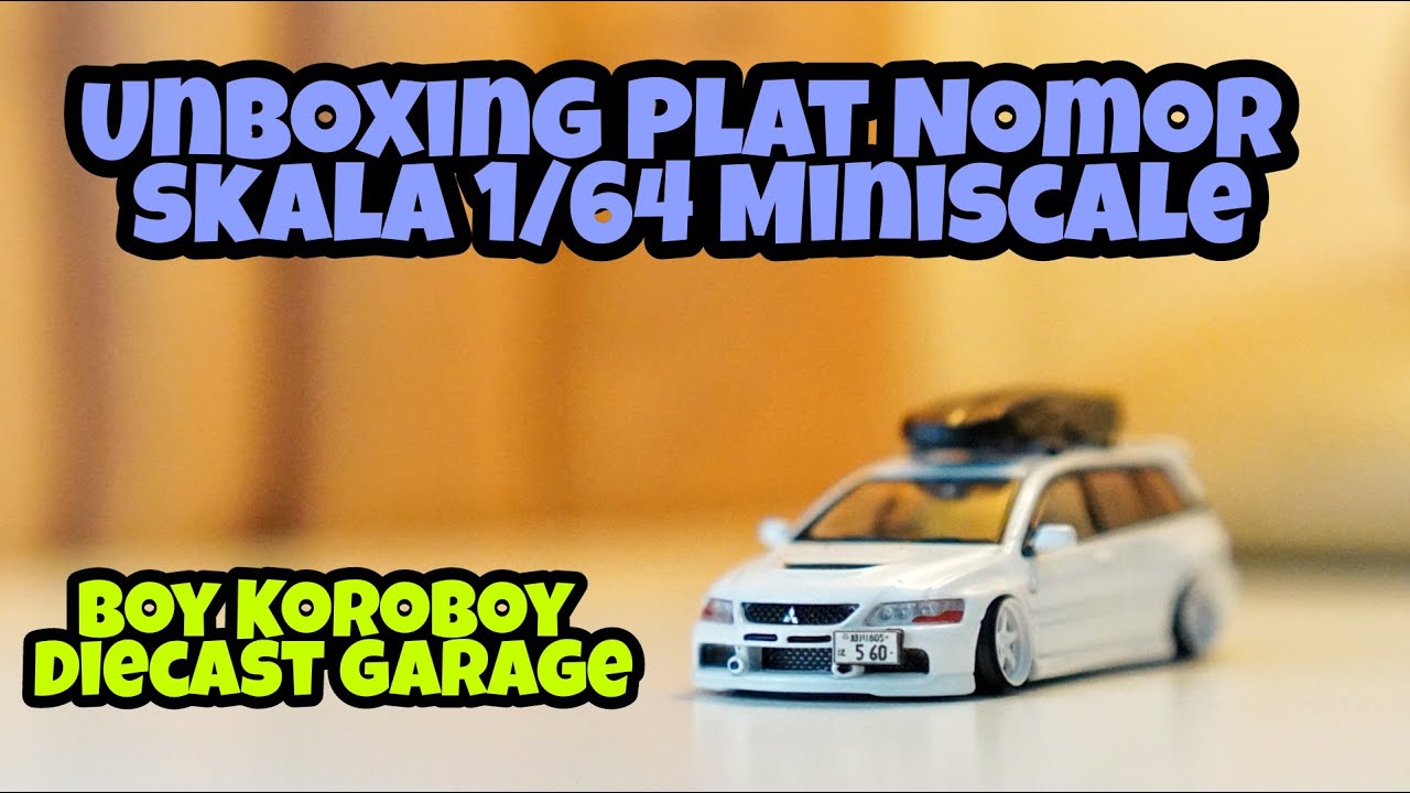 [Diecast Review Scale 1/64] : Unboxing plat nomor skala 1/64 buat ...