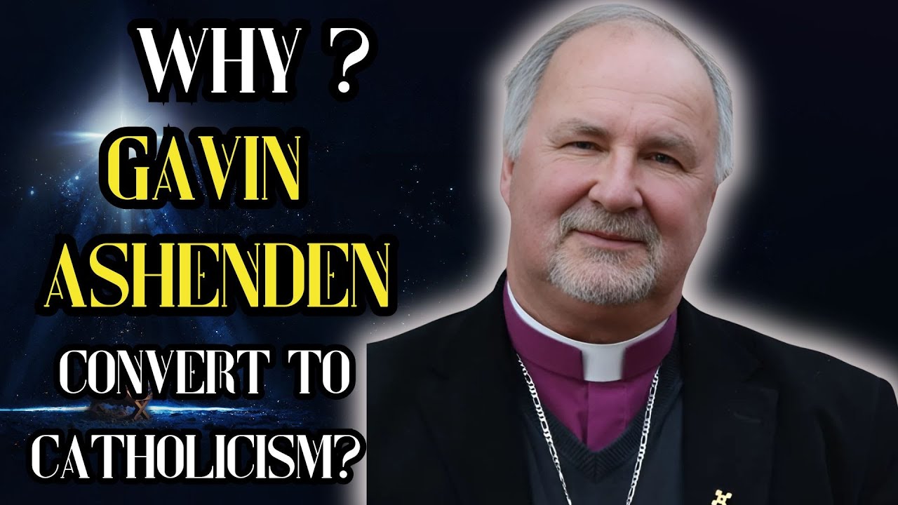 Why Did Gavin Ashenden Convert to Catholicism? The Surprising Truth ...