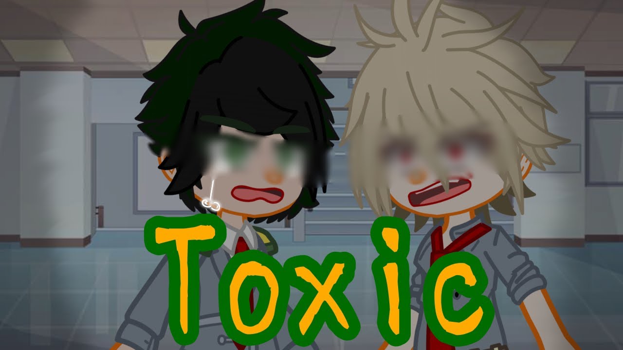 Toxic Meme || MHA || BakuDeku angst || MHA - YouTube