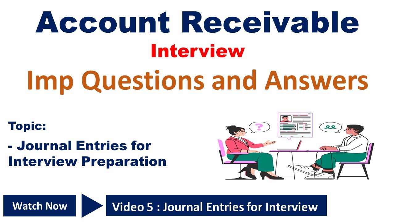 Basic Journal Entries for Accounts Receivable Interview | AR Interview ...