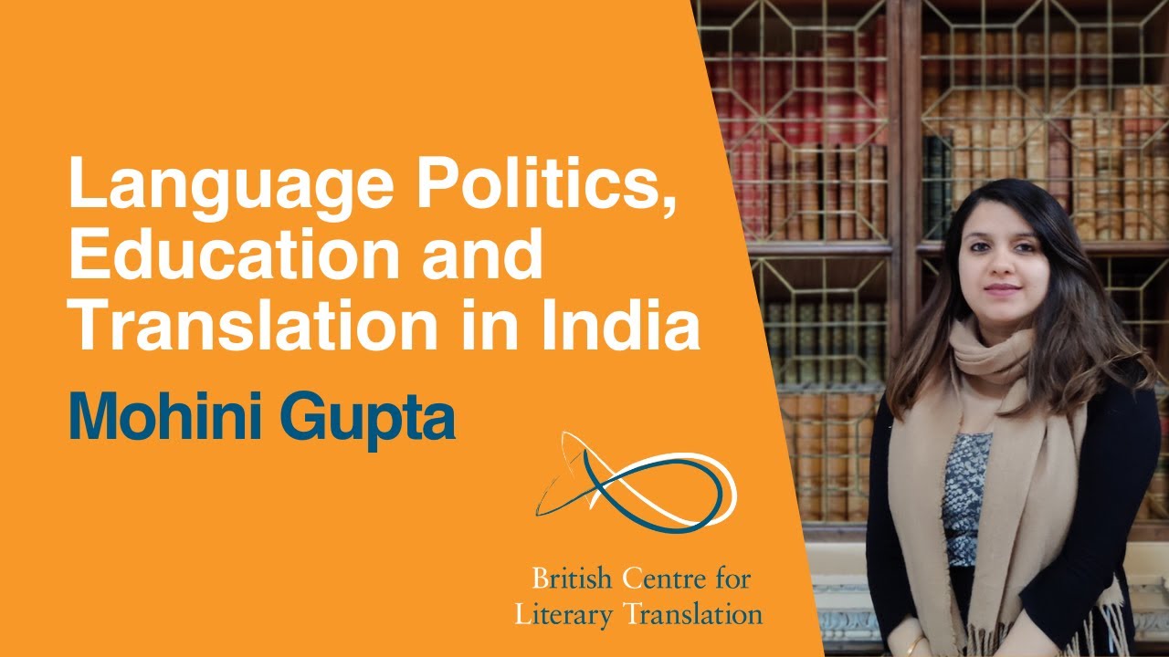 Mohini Gupta - Language Politics, Education and Translation in India - YouTube