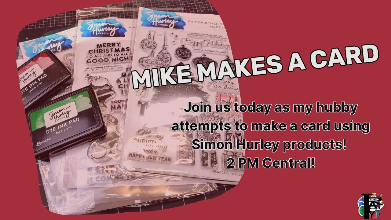 Mike Makes a Card! #simonhurley #inklipse #rangerink - YouTube