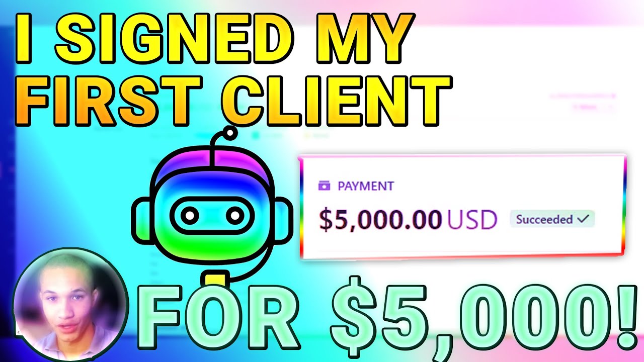 How I Signed my First AI Client for My AI Automation Agency for $5000 ...