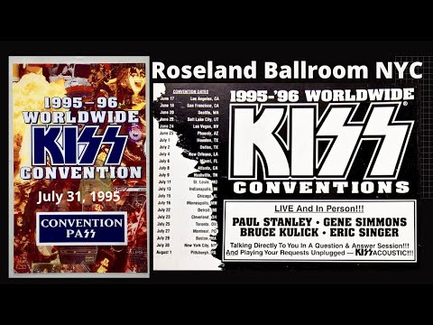 KISS Worldwide Convention 1995 – Full Show  Roseland Ballroom, NYC  July 31, 1995