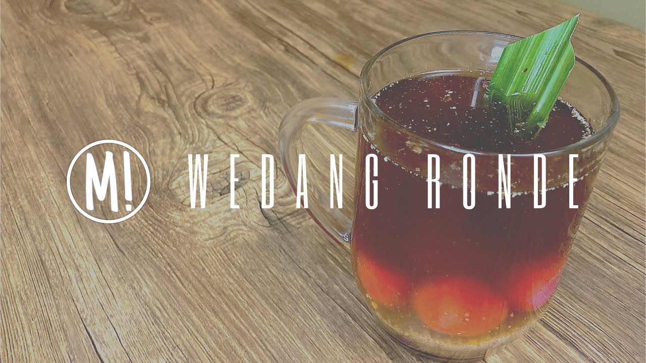 Wedang Ronde | Cara membuat minuman hangat tradisional | Mangiare Tv ...