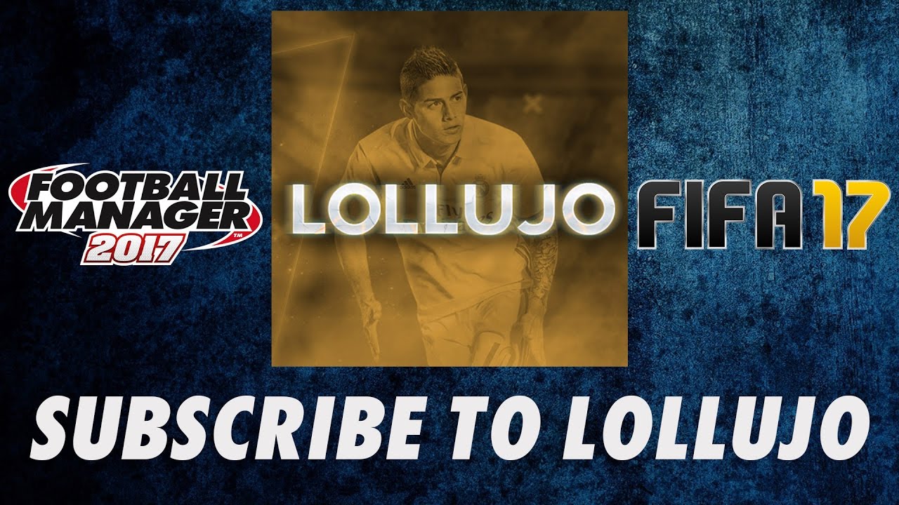Welcome to lollujo - Daily Football Manager 2017 Videos - Channel ...