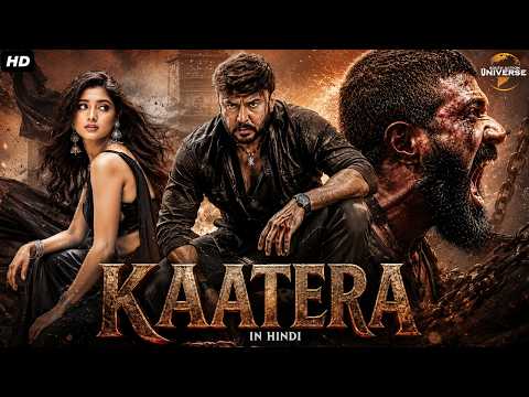 Challenging Star Darshan's Action Blockbuster - Kaatera Full Movie In Hindi Dubbed | Jagapathi Babu