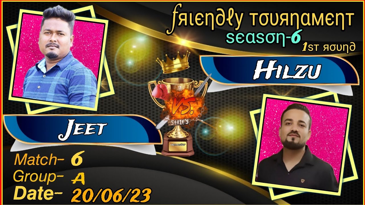 Hilzu Vs jeet friendly Tournament Season 6 - YouTube