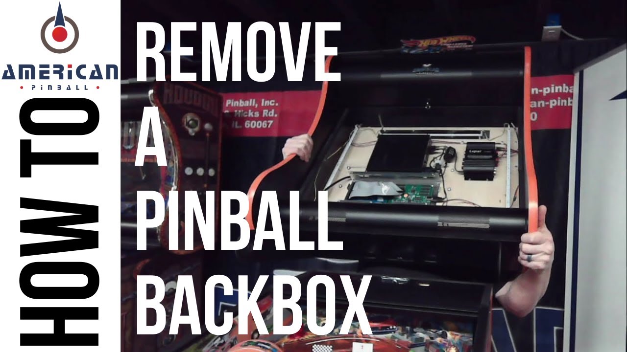 American Pinball - Backbox removal - YouTube