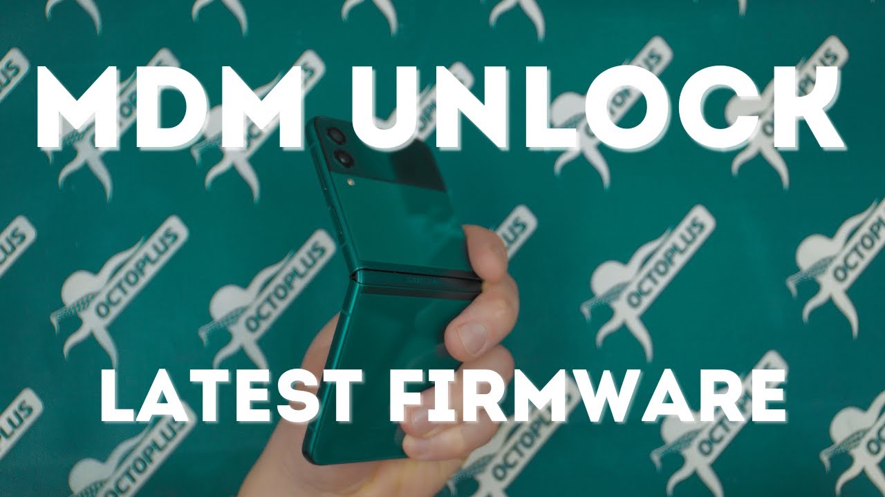 Unlock MDM Apr. 2023 method SM-F711B with Octoplus Samsung - YouTube