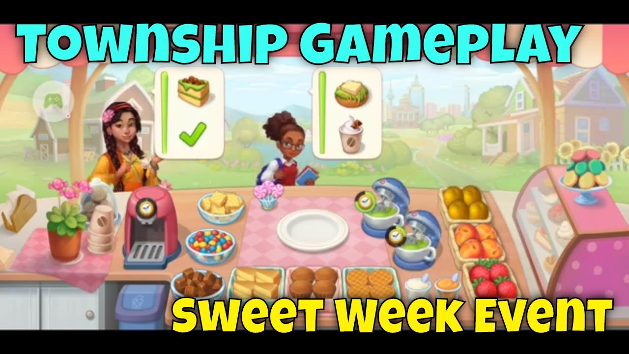 Township Sweet Week Gameplay 2020 - YouTube