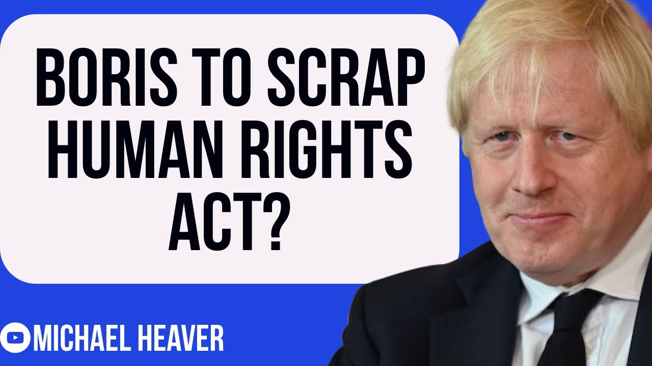 Boris To SCRAP Human Rights Act? - YouTube