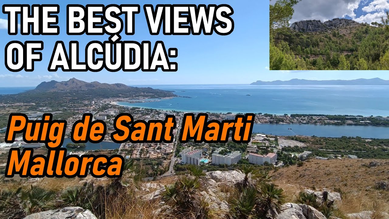 BEST HIKE IN MALLORCA ALCUDIA | PUIG DE SANT MARTI HILL CLIMBING ...
