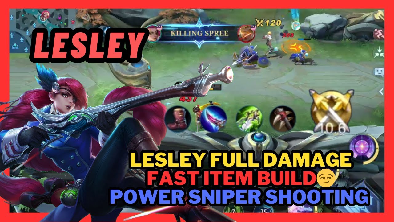 Lesley Full Damage Fast Item Build Power Sniper Shooting MLBB Gameplay ...