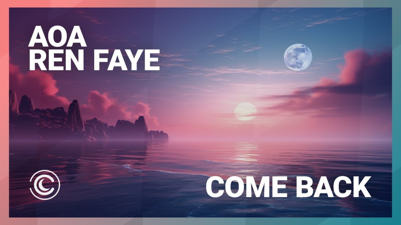 AOA & Ren Faye - Come Back (Extended Mix) - YouTube