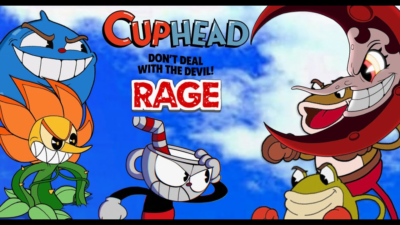Cup Head Rage Montage - YouTube