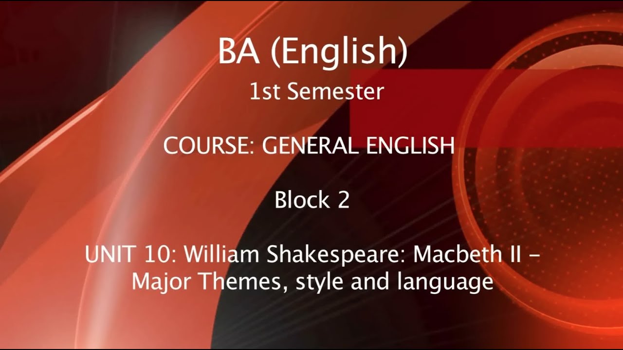 BA_1st Sem_General English_Unit 10- William Shakespeare: Macbeth II ...