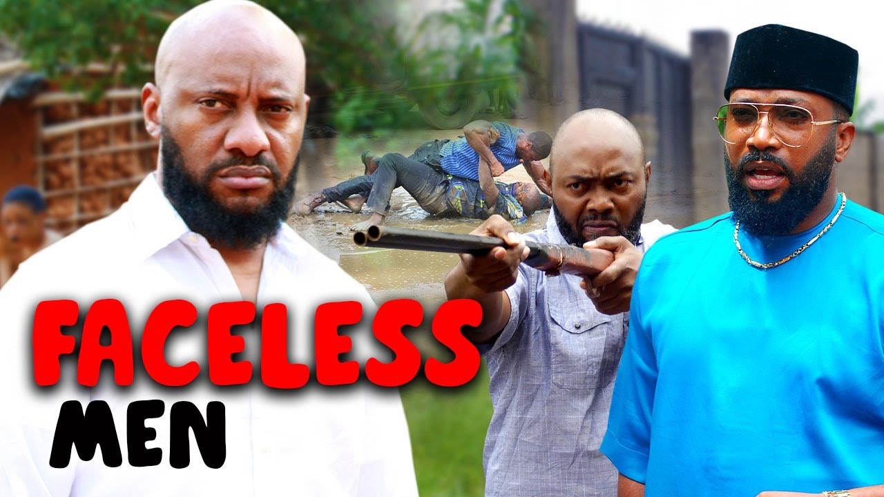 FACELESS MEN | YUL EDOCHIE | FREDRICK LEONARD | EBUBE OBO | THIS MOVIE ...