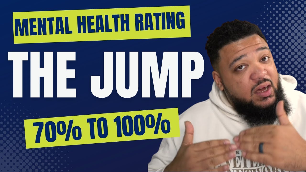 How to go from 70% to 100% on your mental health VA disability rating ...
