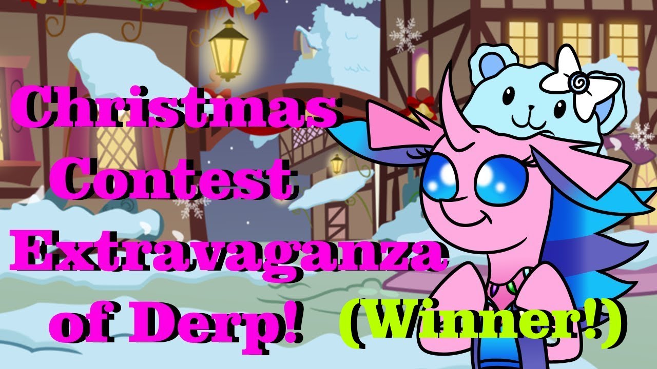 Christmas Contest Extravaganza of Derp WINNER! - YouTube