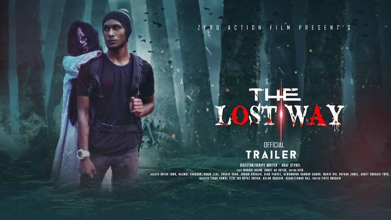 THE LOST WAY OFFICIAL TRAILER -HORROR FILM -FOREST STORY-ZERO ACTION FILM - YouTube