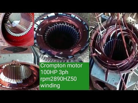 Crompton 100 HP 3ph induction motor winding Hz 50 full data - YouTube