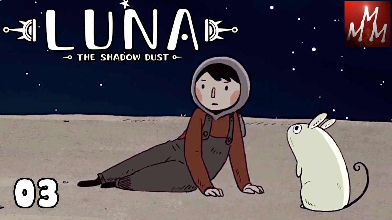 LUNA The Shadow Dust 03 • Lets Play • Point And Click - YouTube